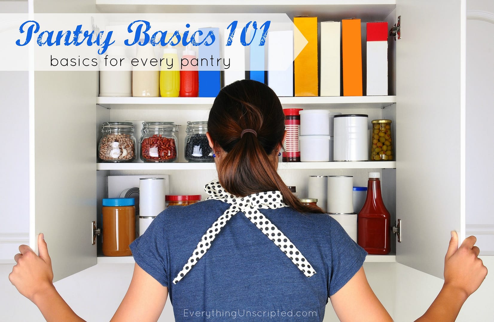 Pantry Basics 101 - What should you have in your pantry?