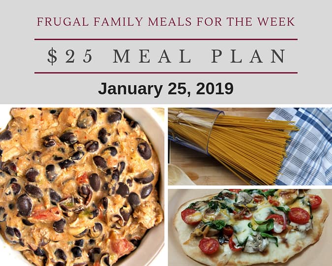40+ Family Meal Plans for $25 - Feeding Your Family On A Budget