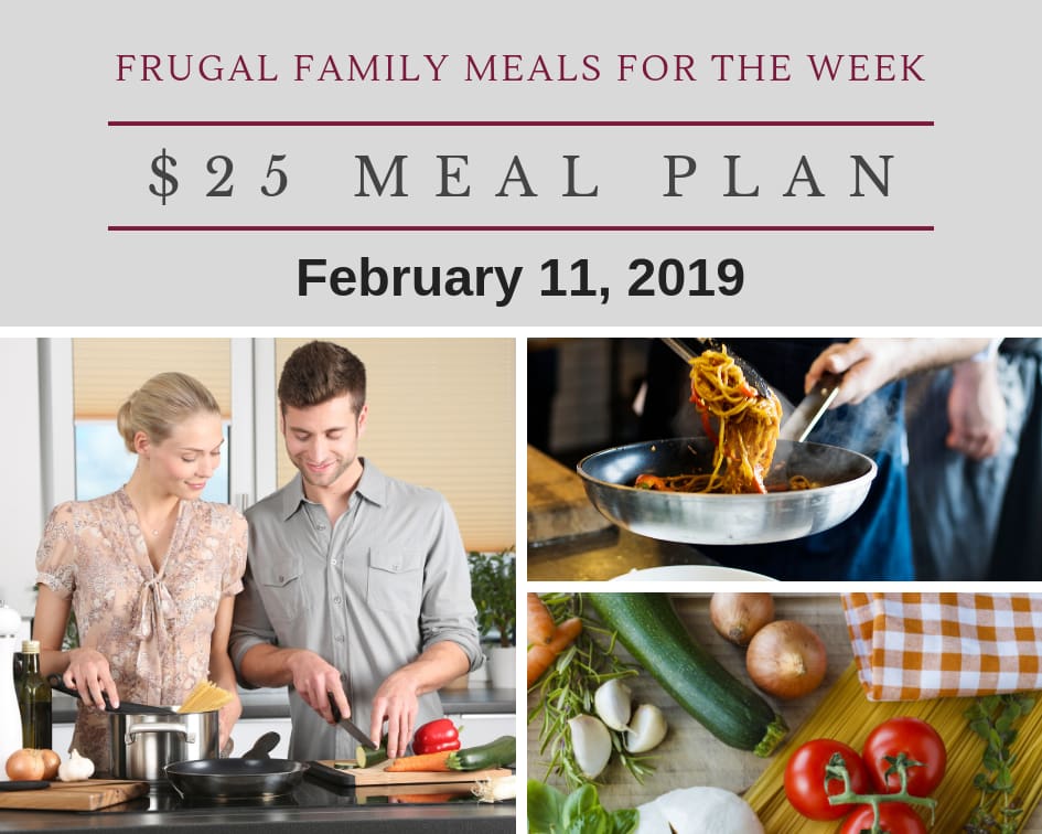 40+ Family Meal Plans for $25 - Feeding Your Family On A Budget