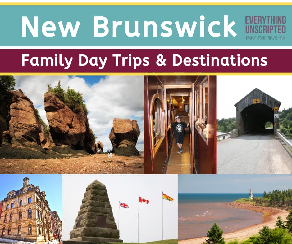 New Brunswick Family Day Trips & Destinations with Ruth Ann Swansburg